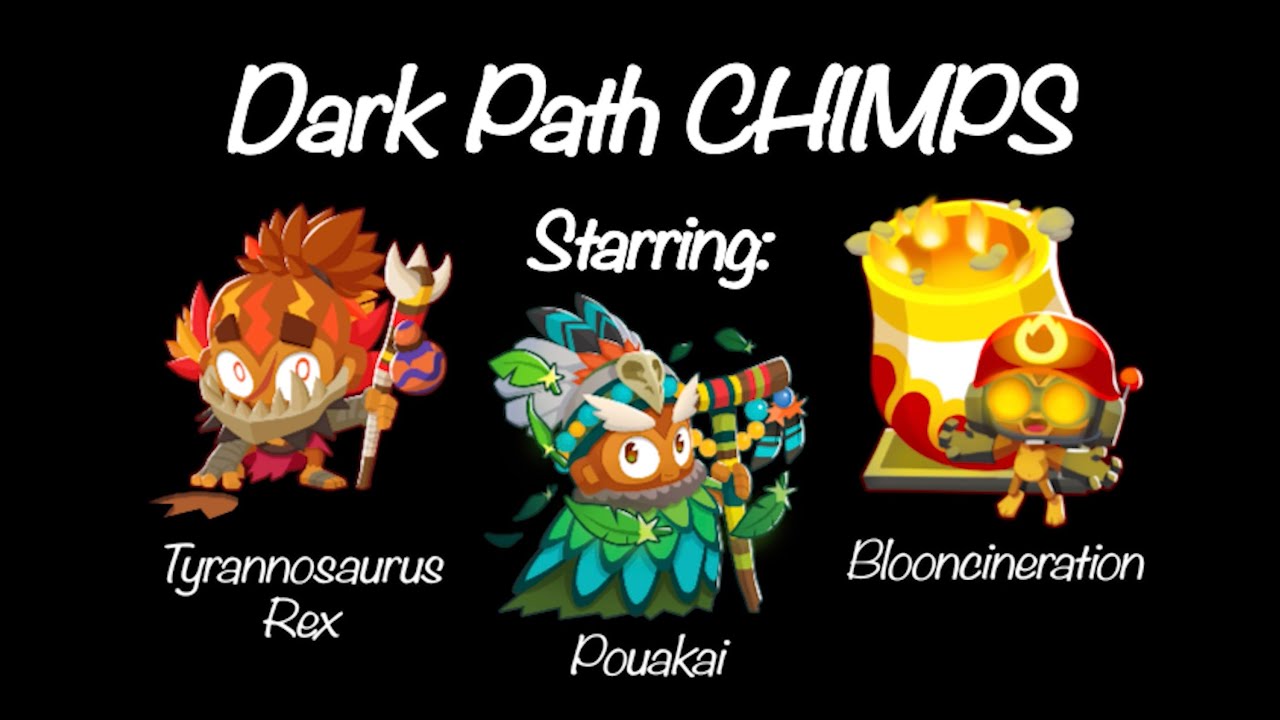 BTD6: Dark Path CHIMPS with Tyrannosaurus Rex, Pouakai, and ...