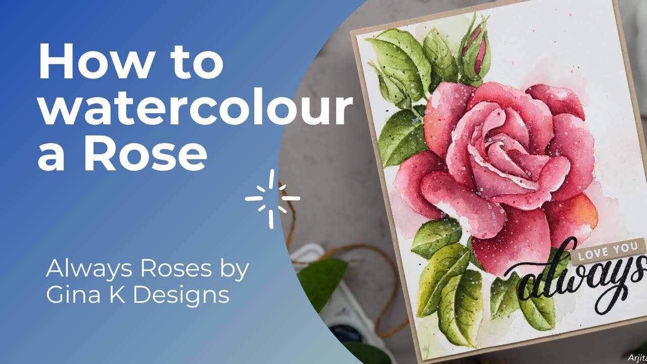 Always Roses-Gina K Designs - YouTube