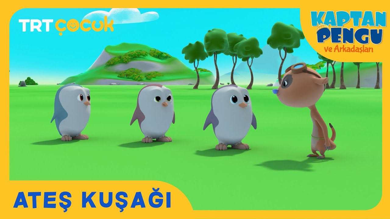 Kaptan Pengu ve Arkadaşları | Ateş Kuşağı - YouTube
