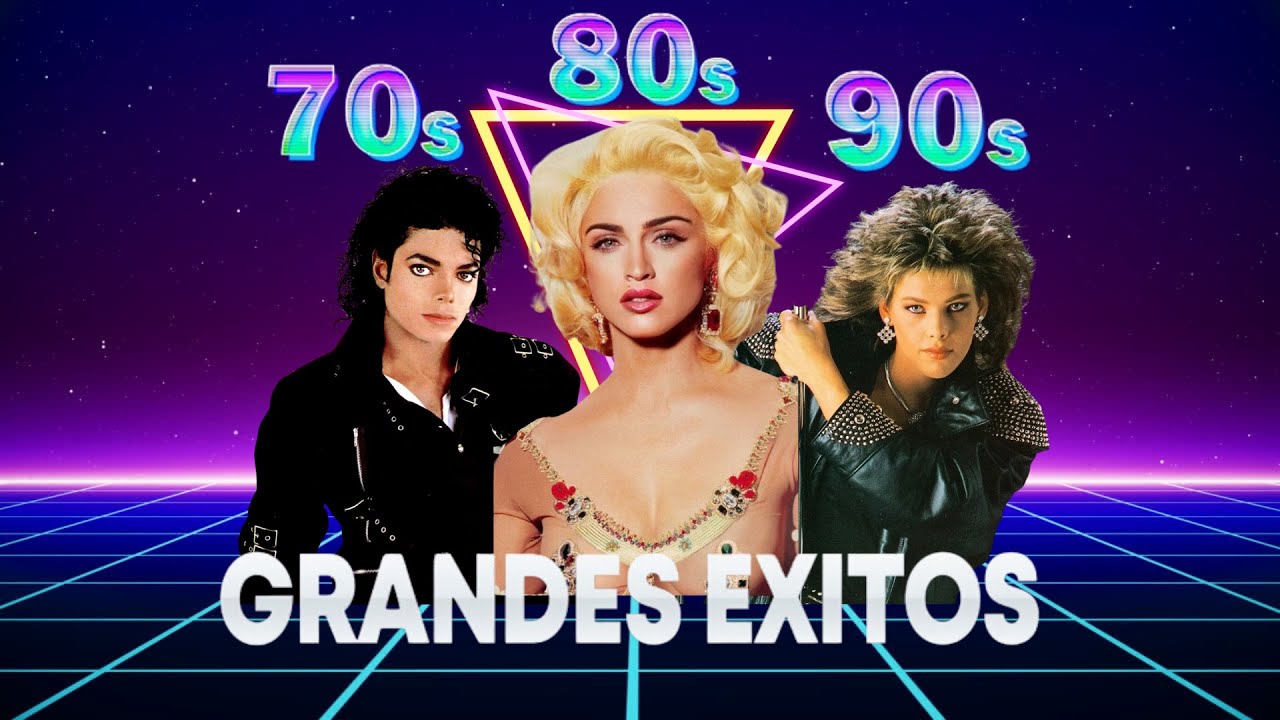 Grandes Exitos De Los 80 y 90 - Las Mejores Canciones De Los 80 ...