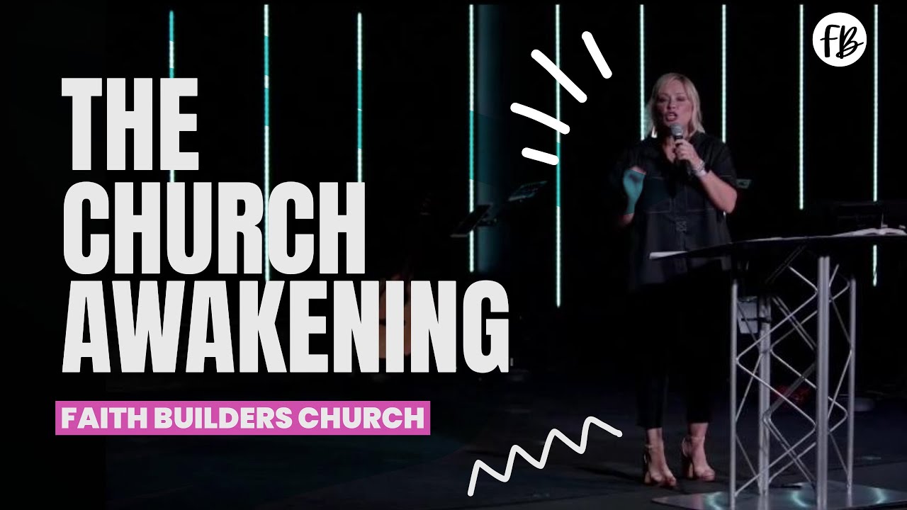 The Church Awakening, Part 3 | Pastor Barb Pruitt | Faith Builders ...