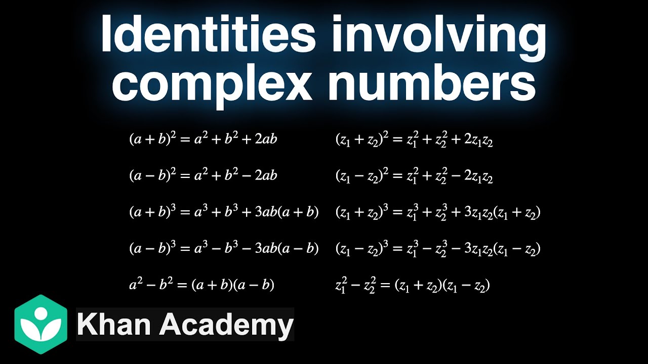 Identities involving two complex numbers | Complex numbers | Grade 11 ...