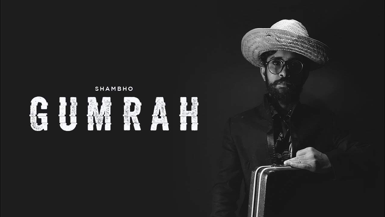 Gumrah | Shambho | Rap Song - YouTube