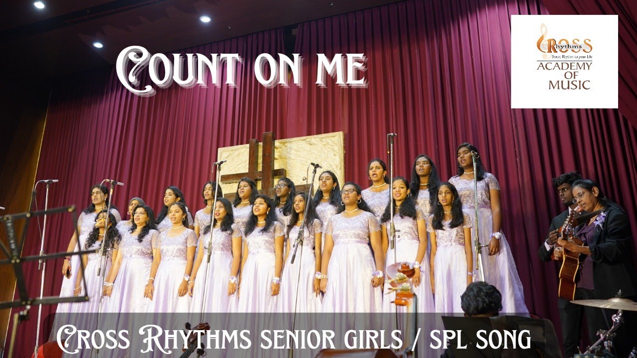 Count on me / Cross Rhythms Academy of Music - YouTube