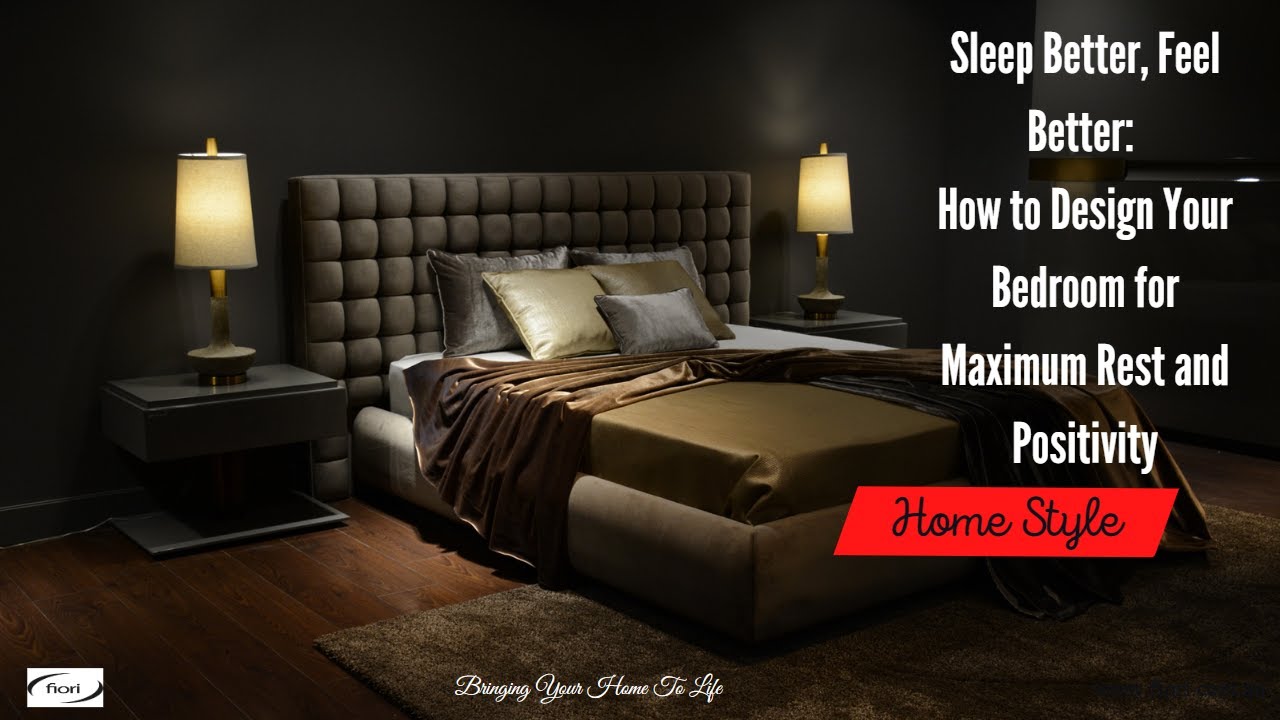 Sleep Better, Feel Better: How to Design Your Bedroom for Maximum Rest ...