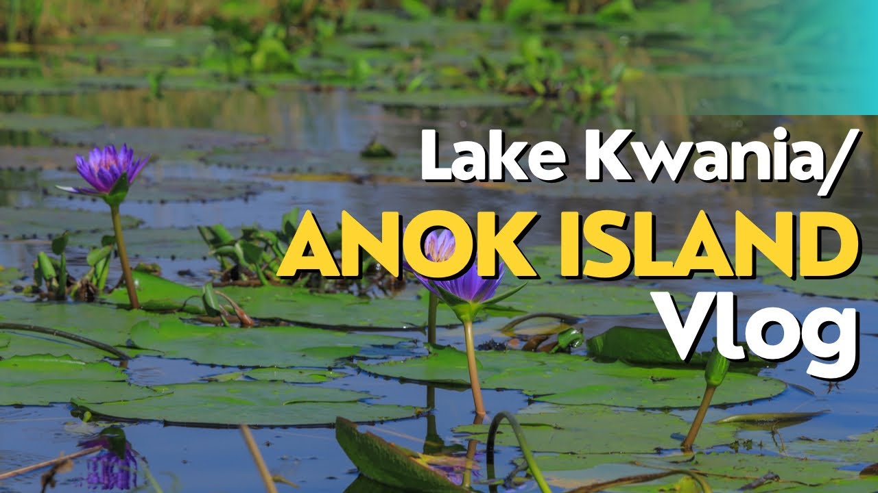 EVENTFUL CANOE RIDE TO ANOK ISLAND - LAKE KWANIA - YouTube