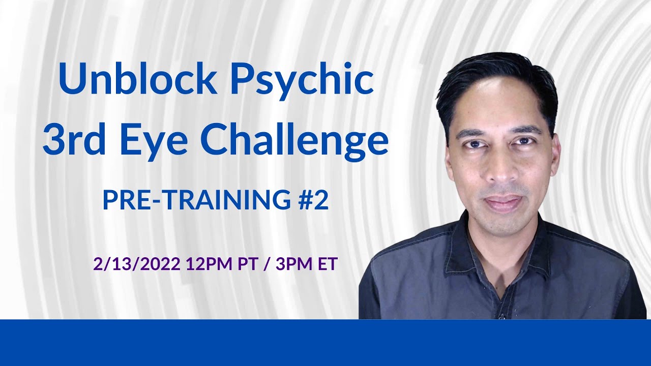 Pre Training 2: The 3 Stages to Unblocking the Psychic 3rd Eye - YouTube