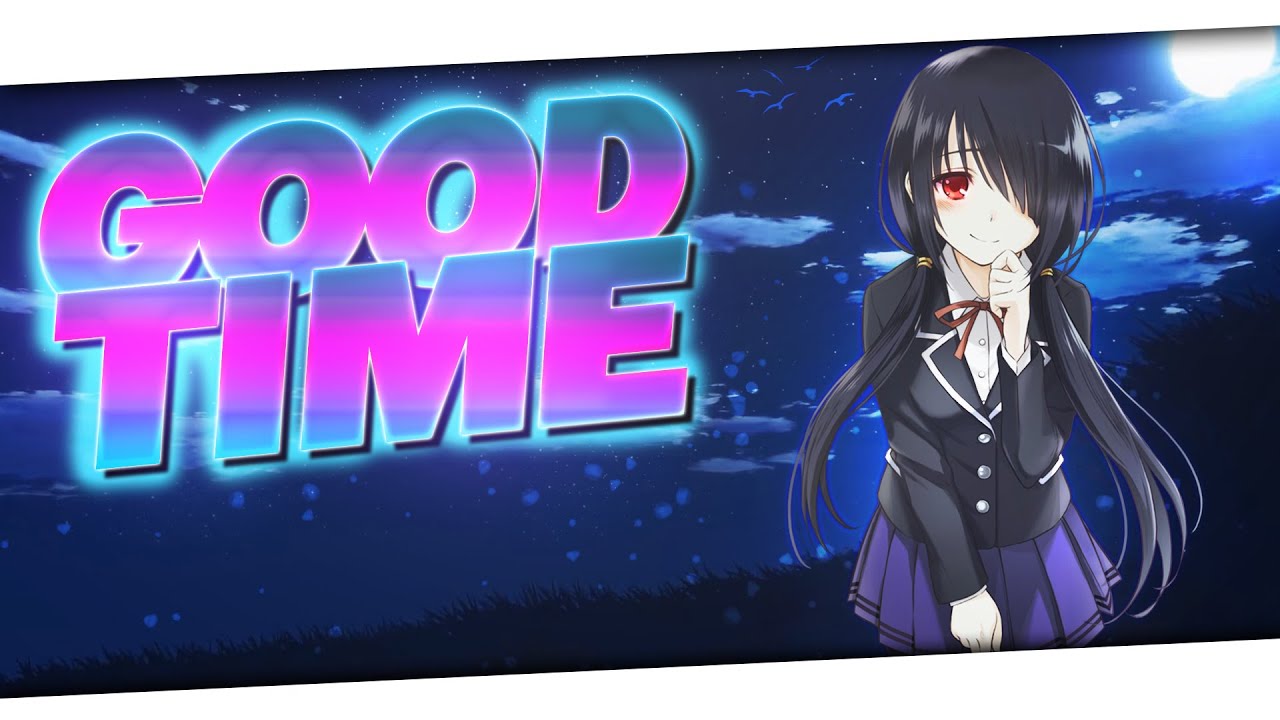 Nightcore - Good Time Nightcore (Lyrics) - YouTube