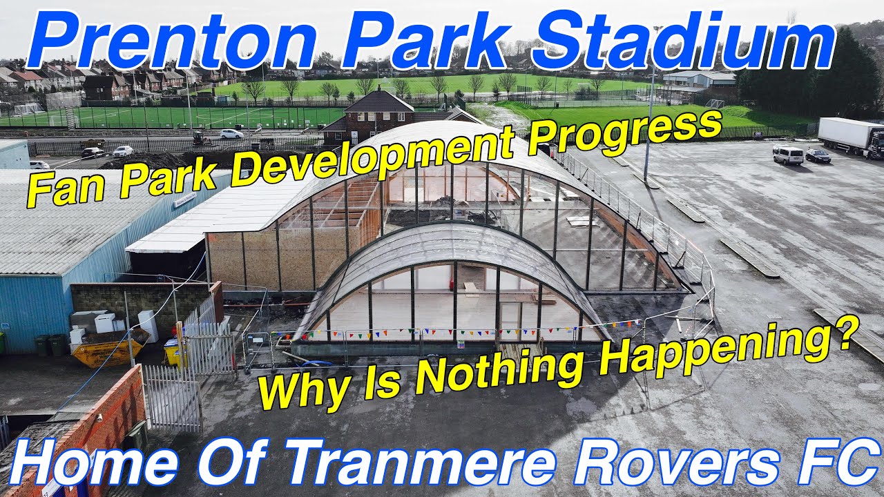 Tranmere Rovers FC - Fan Park Development on 7.2.24. Whats Happening ...