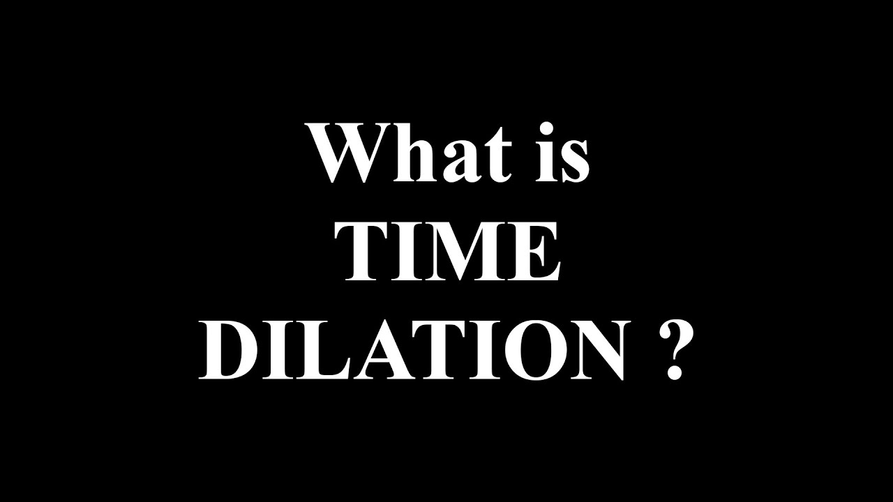 What Is Time Dilation? Einstein’s Theory of Relativity Explained | Time ...