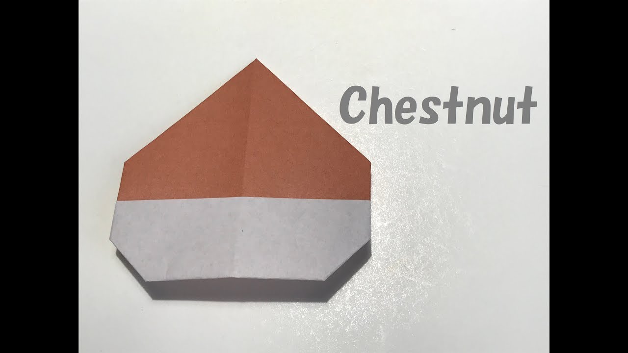 【折り紙・origami】栗 Chestnut - YouTube