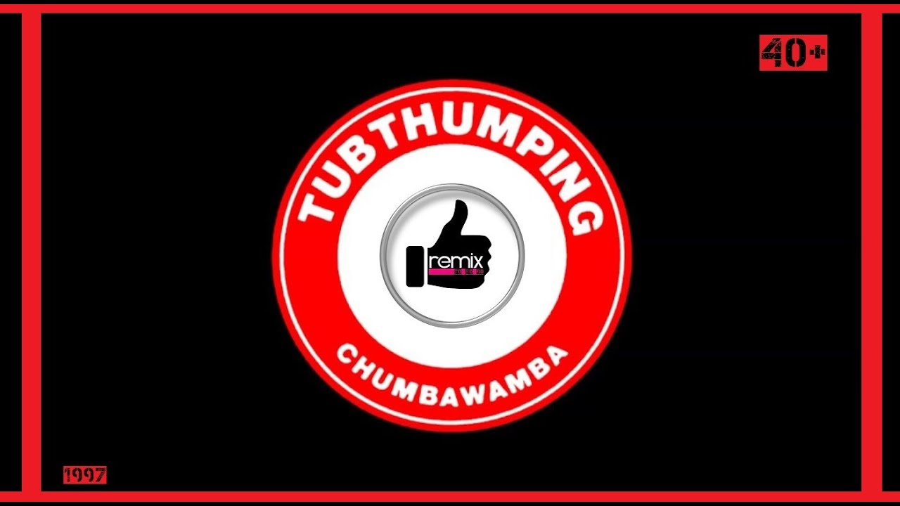 Chumbawamba - Tubthumping (Remix)