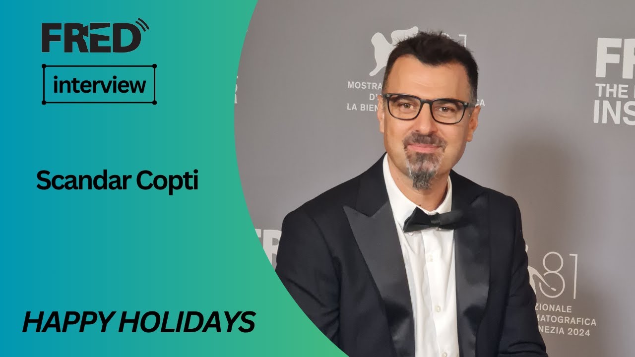FRED's Interview: Scandar Copti - HAPPY HOLIDAYS #Venezia81 - YouTube