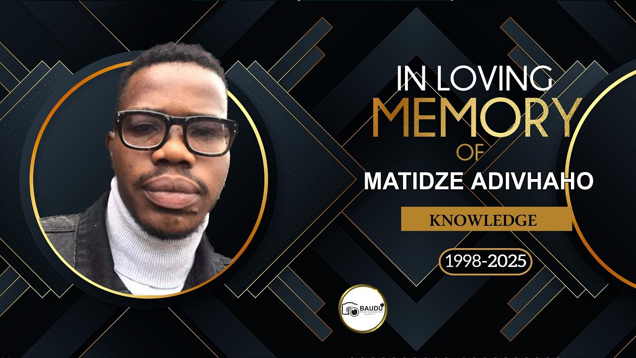FUNERAL SERVICE OF MATIDZE ADIVHAHO KNOWLEDGE - YouTube