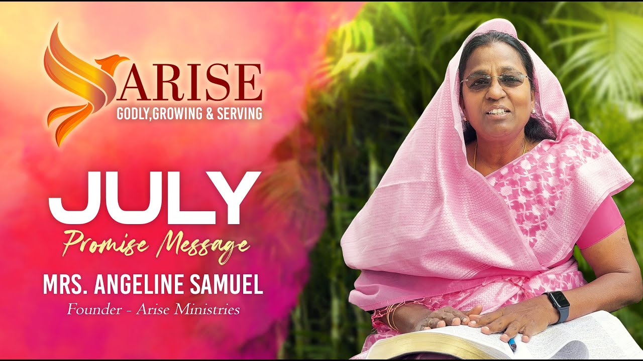 July Promise Message | Mrs. Angeline Samuel | ARISE MINISTRIES! Promise ...