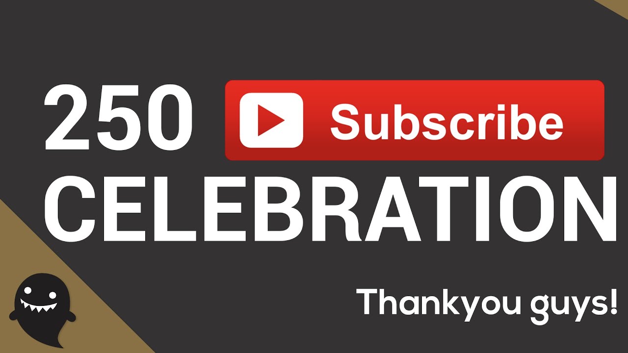 250 Subscriber Celebration - YouTube