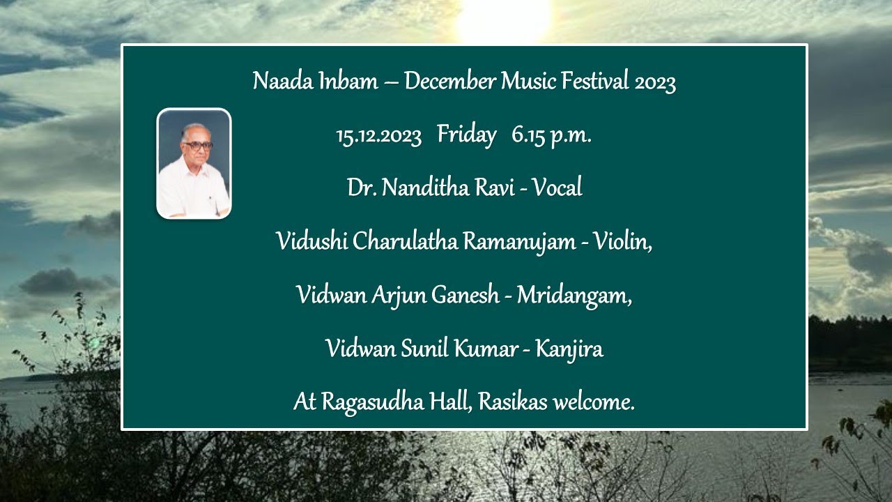 Vidushi Dr. Nanditha Ravi - Vocal Concert - Naada Inbam - December ...