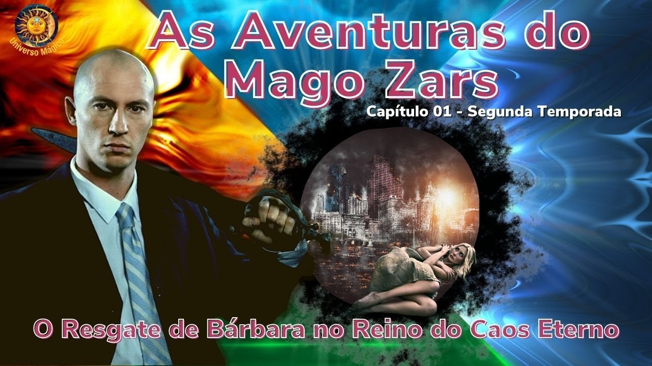 As Aventuras do Mago Zars - A procura de Bárbara - No Reino do Caos ...