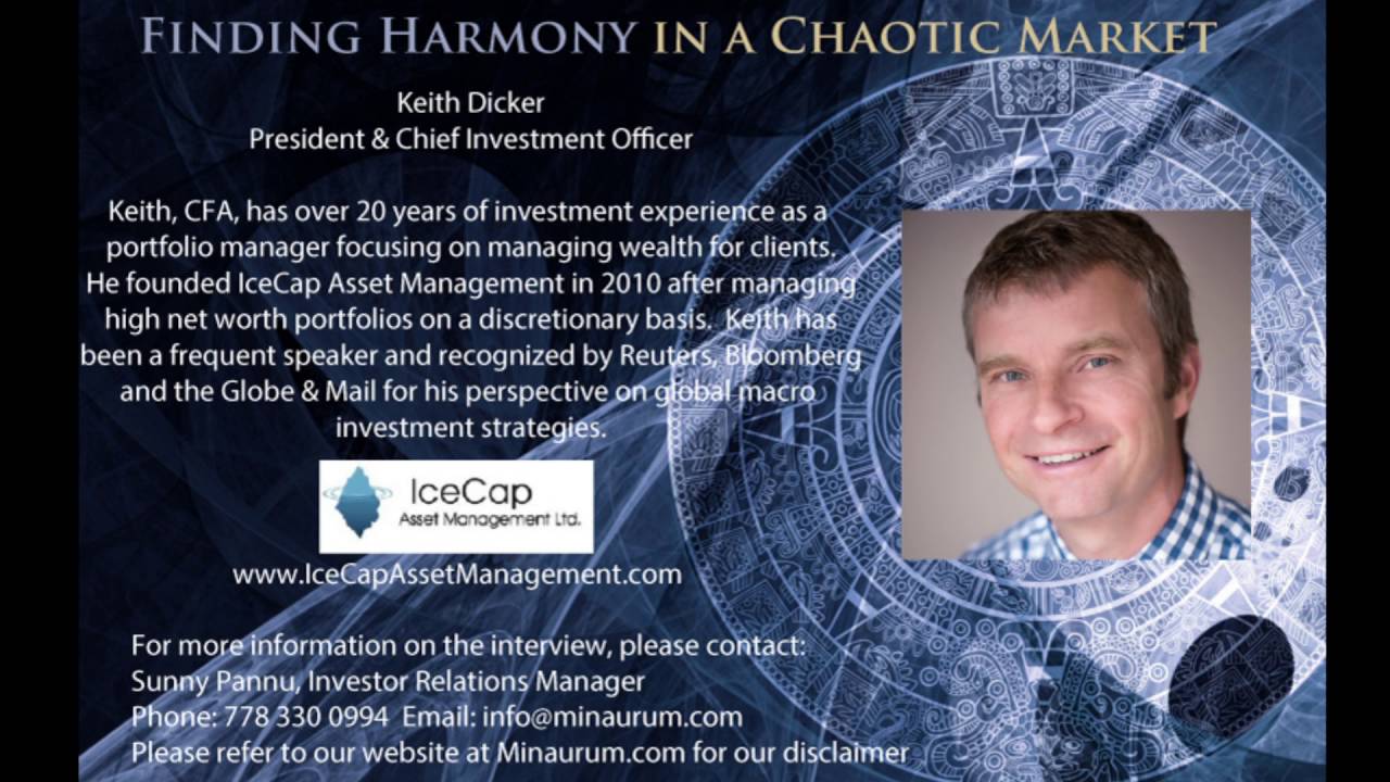 PART 1 - Keith Dicker, IceCap Asset Management - "Finding Harmony in a ...
