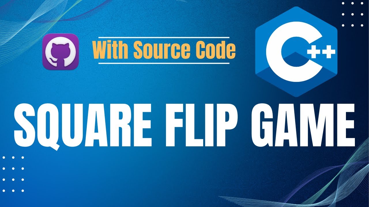 How To Create Square Flip Game In C Complete C Project With Source Code Urdu Hindi Youtube