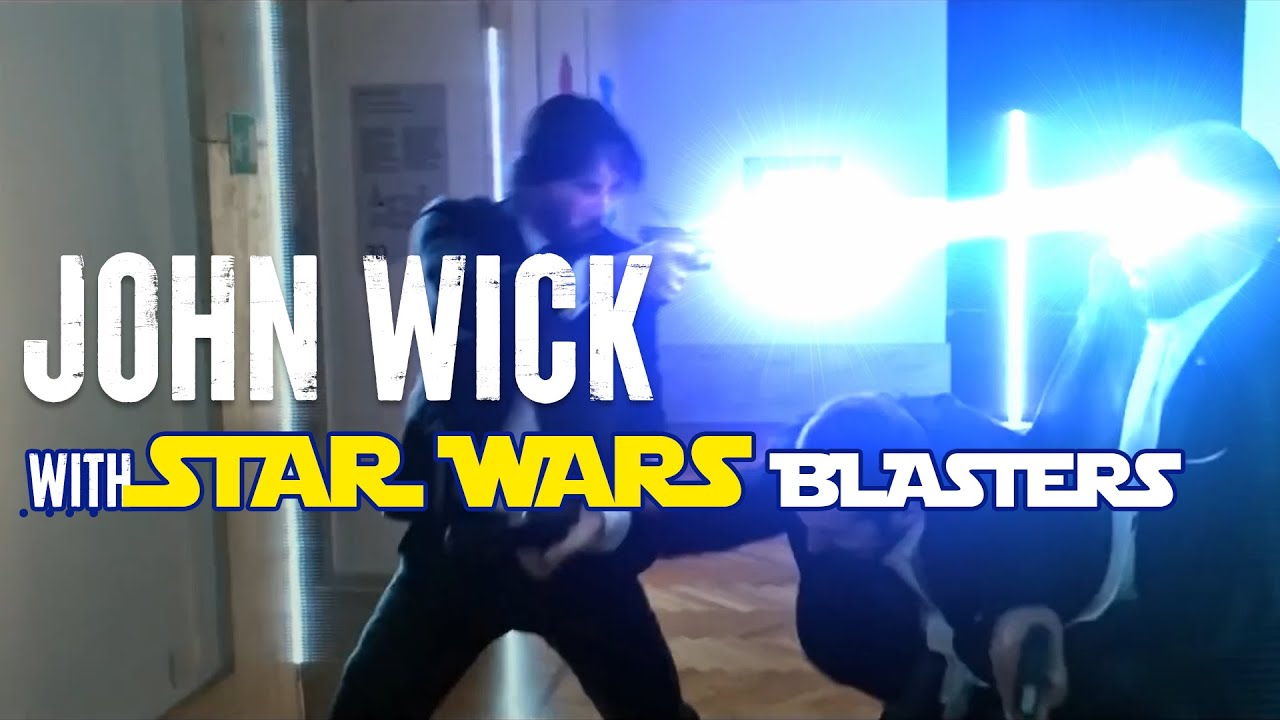 John Wick with Star Wars Blasters - YouTube