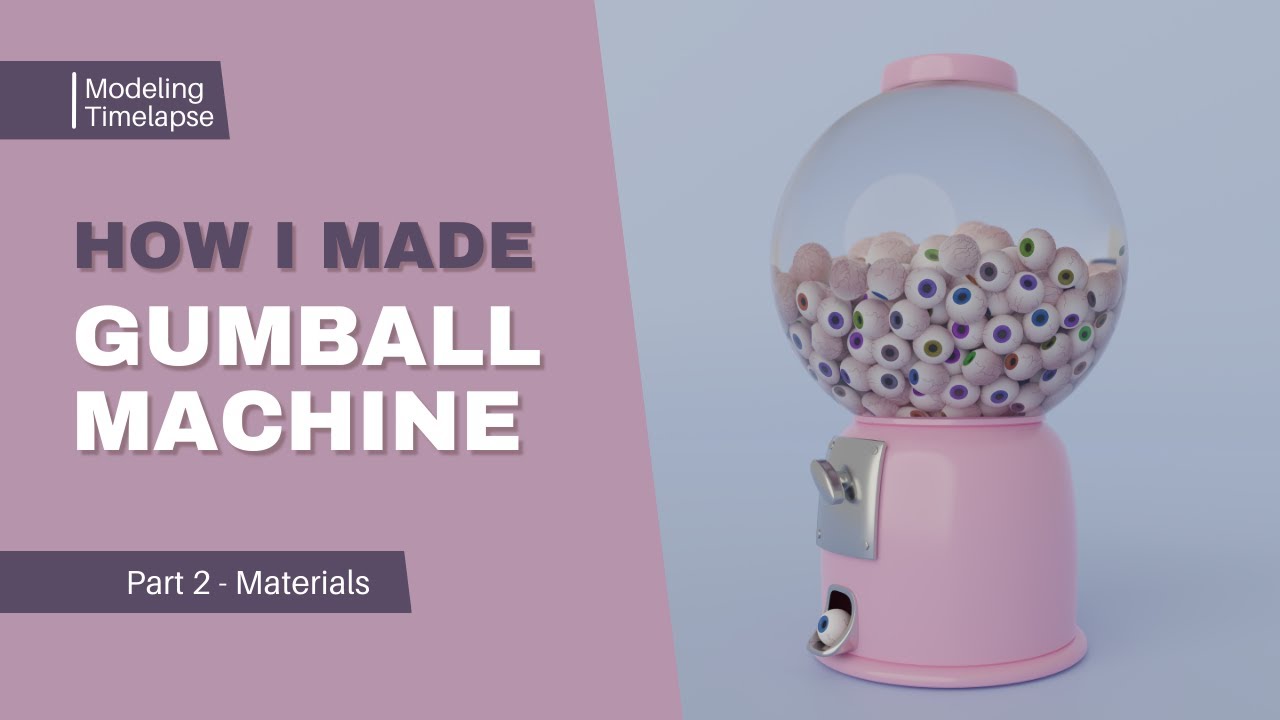 Making a Cute and Creepy Gumball Machine in Blender - 3D Modeling ...