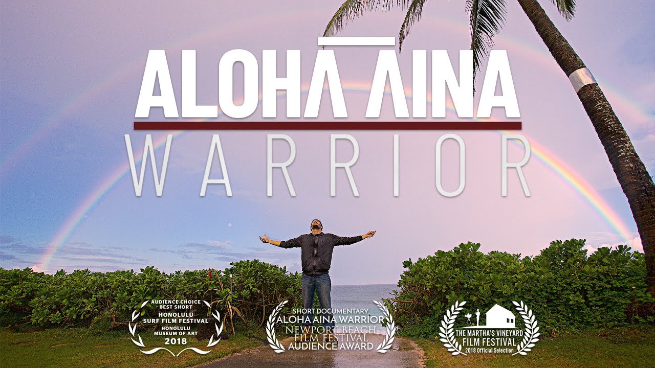 ALOHĀ ĀINA WARRIOR // FULL MOVIE - YouTube