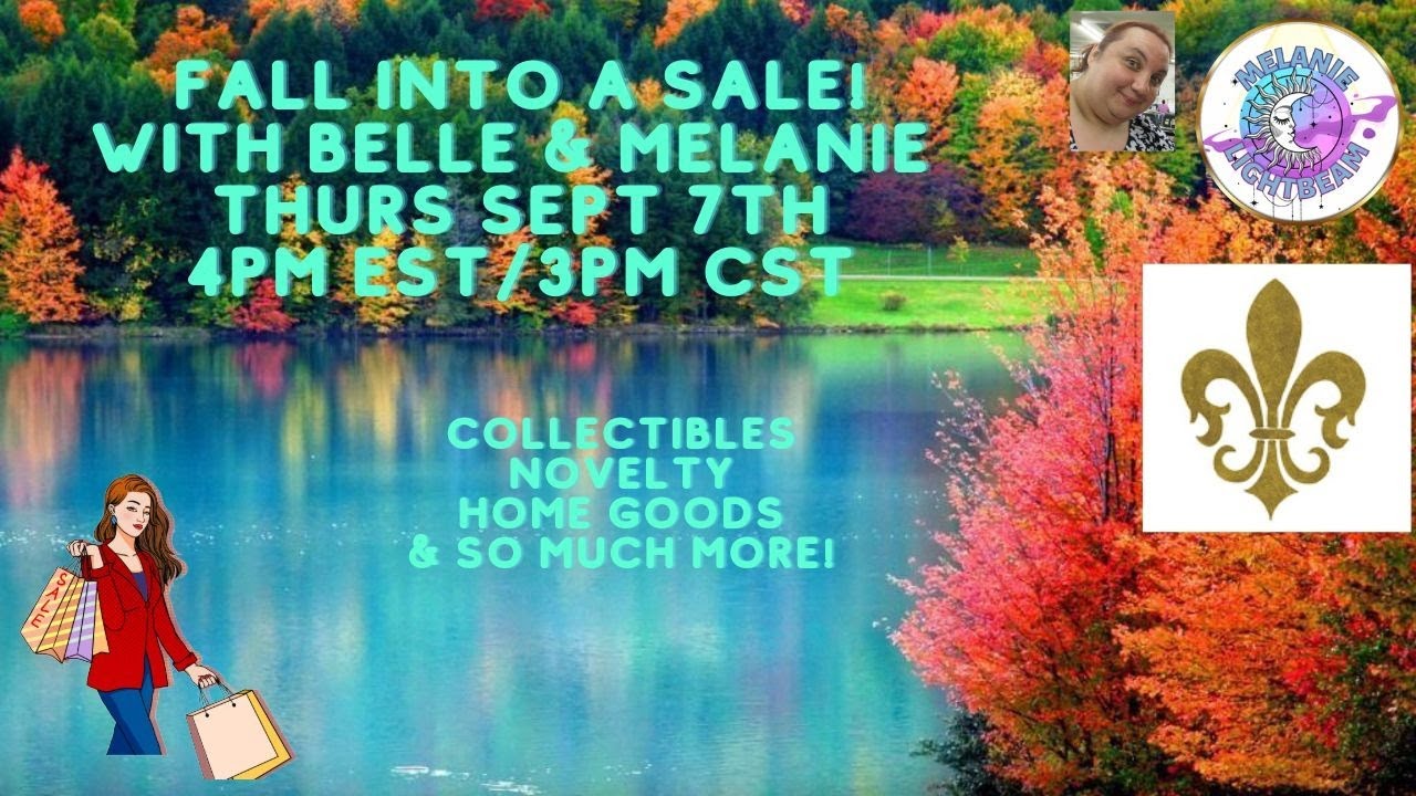 FALL Into A Sale With BELLE MElanie Thurs Sept 7th 4pm EST 3pm CST