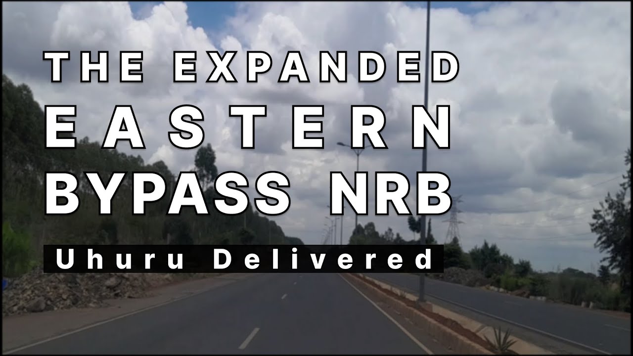 Finally!! The Eastern Bypass Nairobi Dualling Exercise is done: Road ...