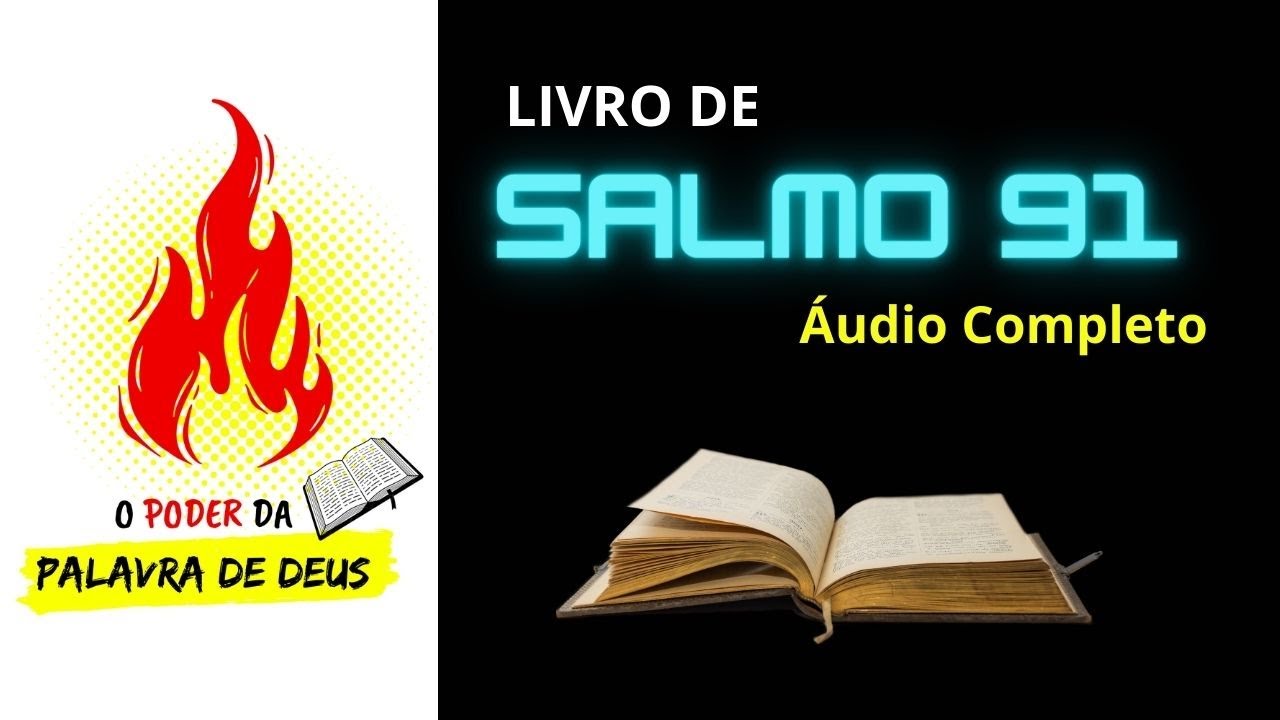 A Bíblia Narrada - Livro de Salmo 91 (audio completo Salmo 91) - YouTube