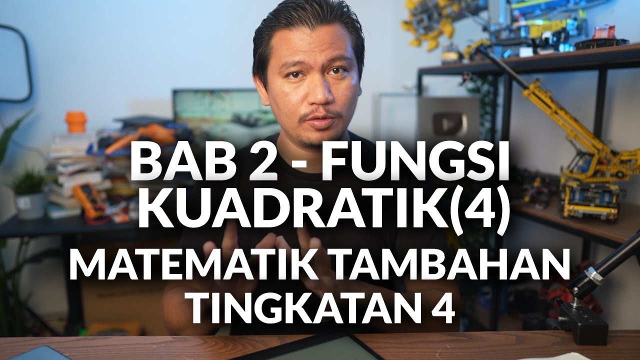 Matematik Tambahan Tingkatan 4 BAB 2 - Fungsi Kuadratik (4)- HTP dan ...