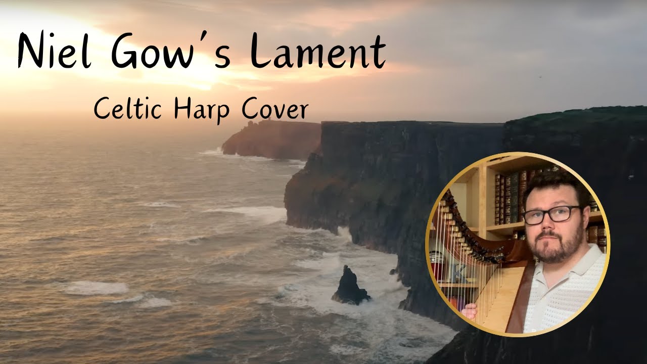 Neil Gow's Lament - Celtic Harp Cover - Arr. Ailie Robertson - YouTube