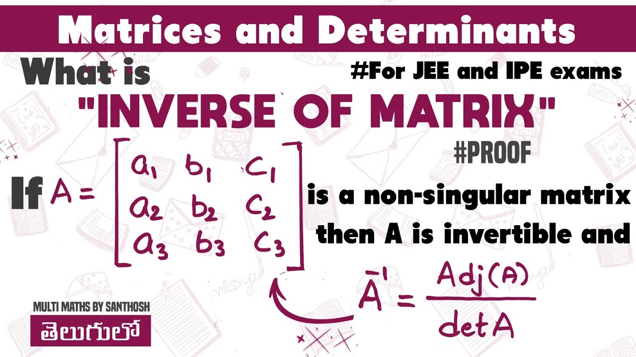 inverse of matrix | if A is nonsingular then A is invertible and A is ...