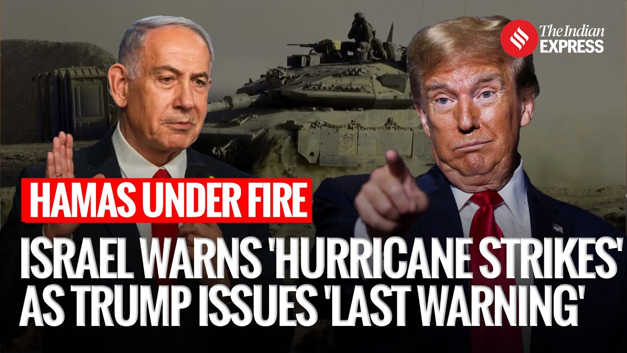 Trump Issues ‘Last Warning’ To Hamas As Israel Threatens ‘Hurricane ...