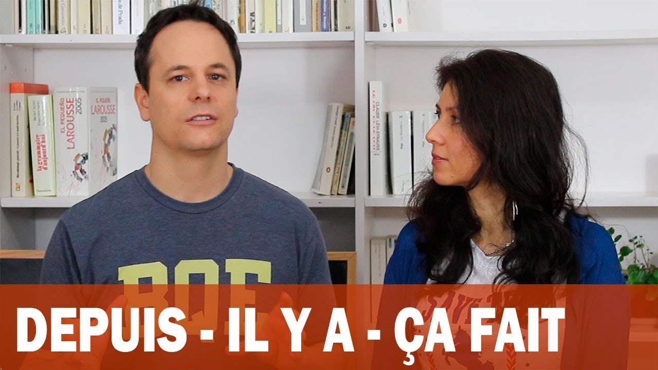 "Depuis", "Il y a", "Ça fait... que" en Francés - YouTube