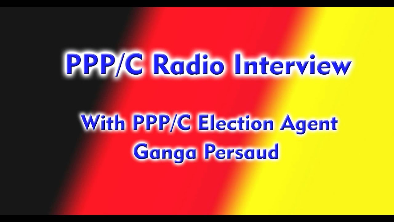 Radio Interview with PPP/C election Agent Ganga Persaud - YouTube