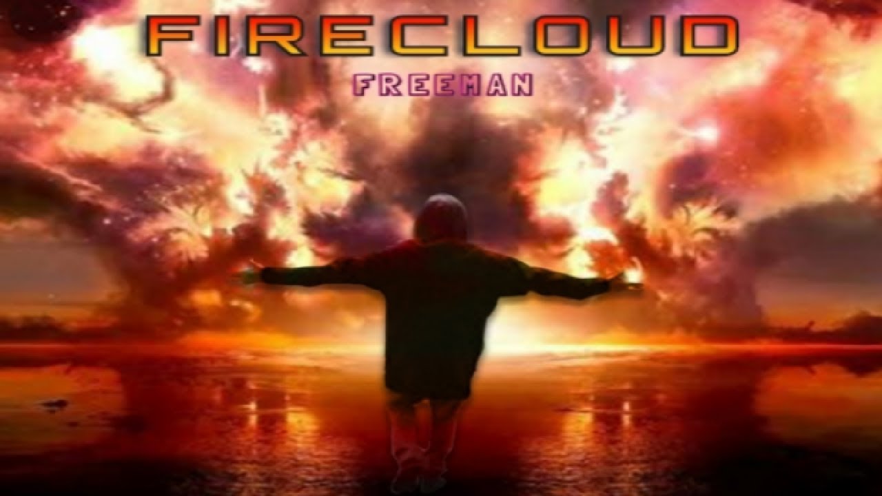 FireCloud-FREEMAN (Official Video) - YouTube