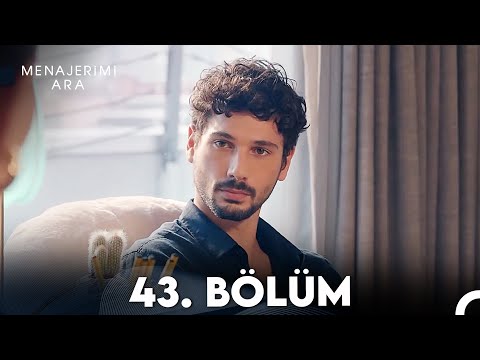 Menajerimi Ara 43. Bölüm