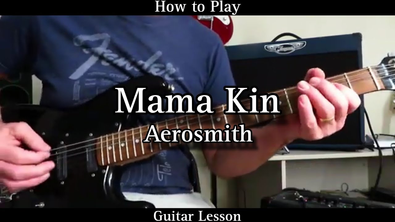 How to Play MAMA KIN - Aerosmith. Guitar Lesson (Rhythm and Solo) - YouTube