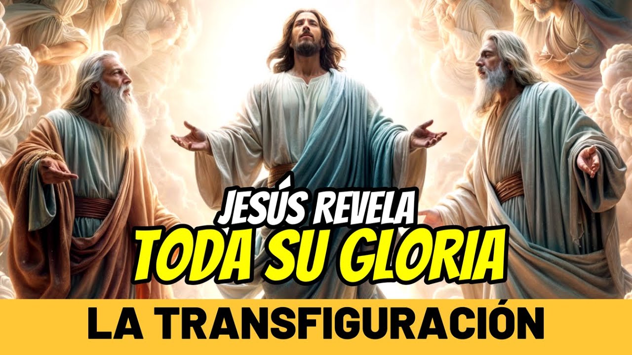 La transfiguración de Jesús El momento en que Cristo revela su gloria ...