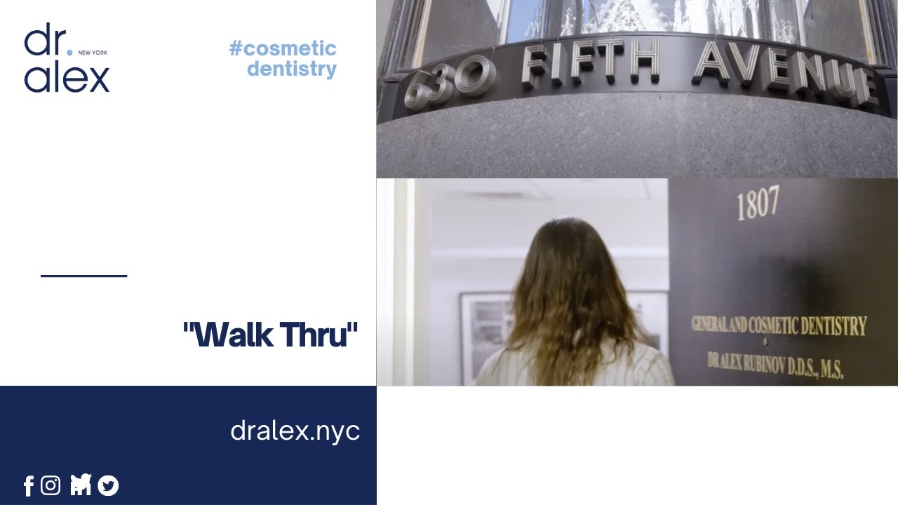 Dr Alex: Walk Through - Dr. Alex Rubinov - Cosmetic Dentist in NYC ...