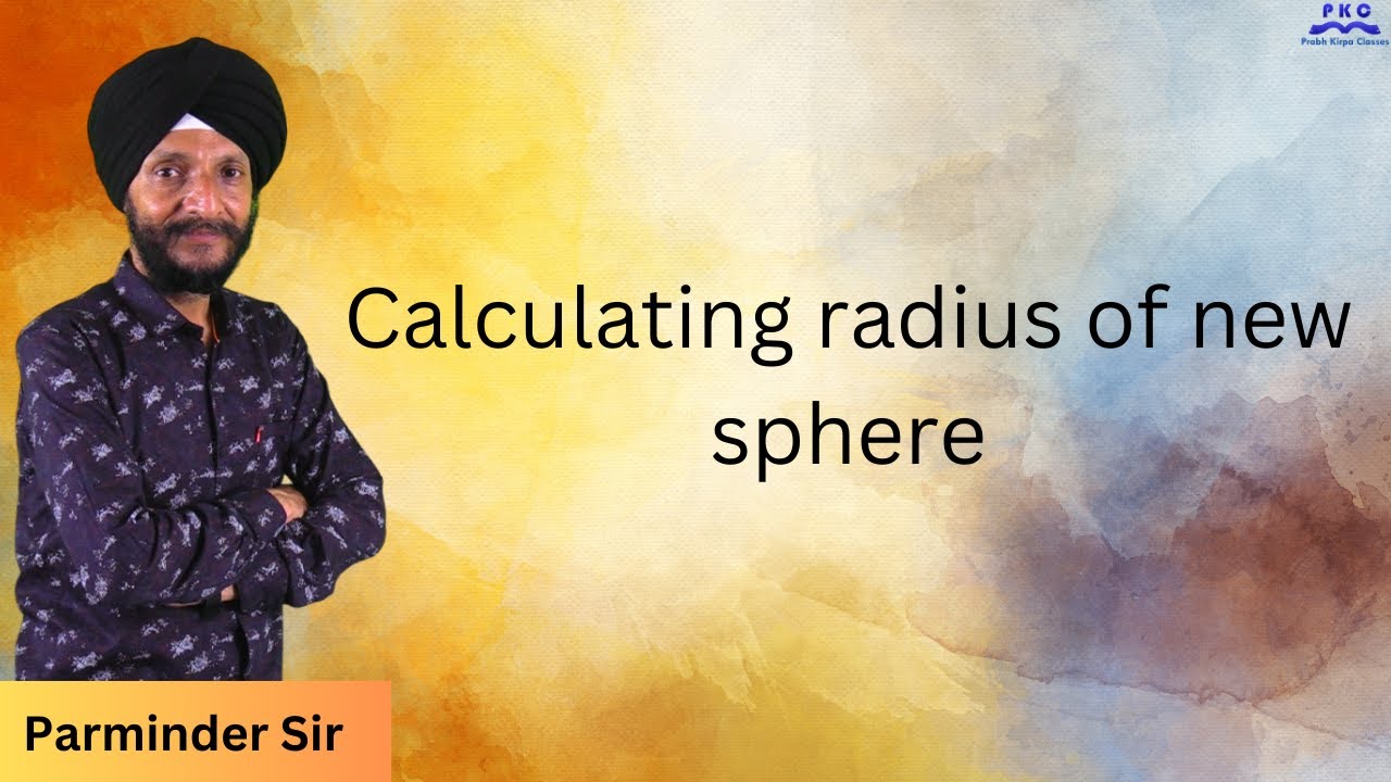 Calculating radius of new sphere - YouTube