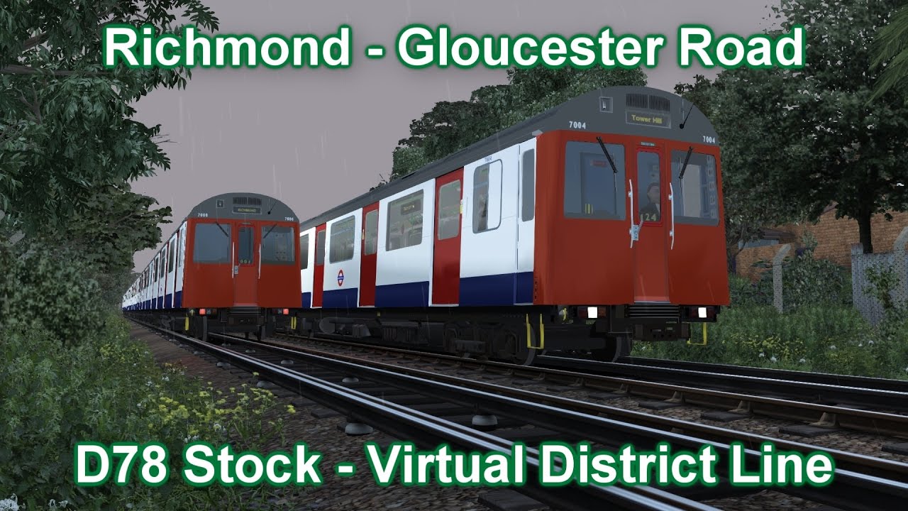 Richmond - Gloucester Road Cab Ride | D78 Stock | Virtual District Line ...