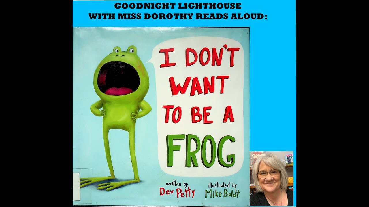 Kids Books Read Aloud "I Don't Want to Be a Frog" by Dev Petty - YouTube