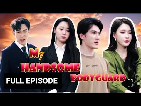 My Handsome Bodyguard Full Episode In Hindi | Best Korean Drama full episode