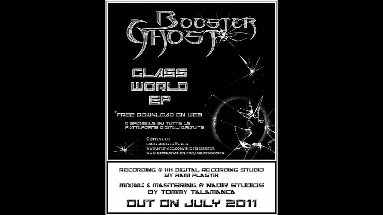 GHOST BOOSTER - "Glass World" KK Mix - Bonus Track (Single Edit)_HQ ...