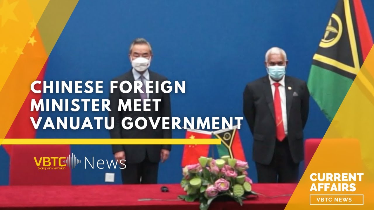 Chinese foreign minister sign bilateral agreement with Vanuatu ...