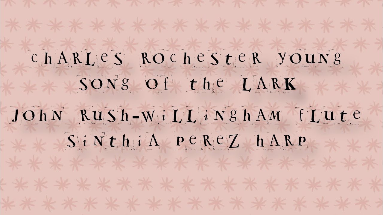 Charles Rochester Young Song of the Lark - YouTube