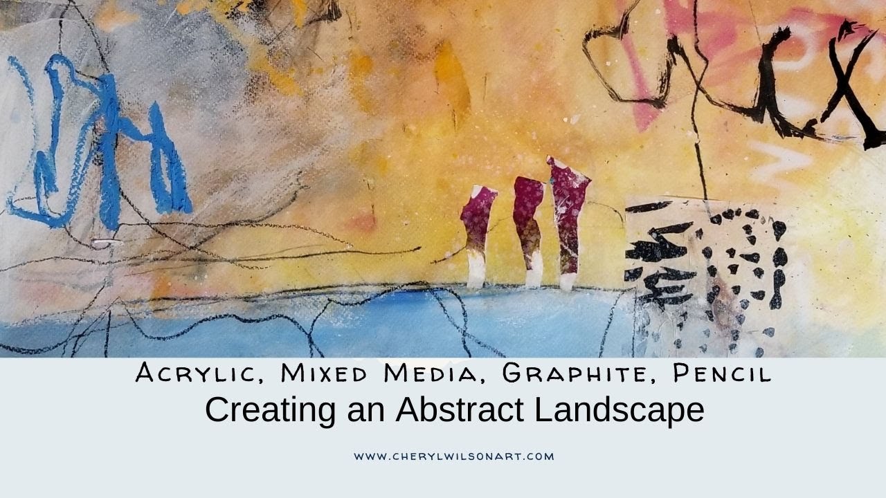 Abstract Landscape from beginning to end. Paint w/ acrylics, oil stick ...