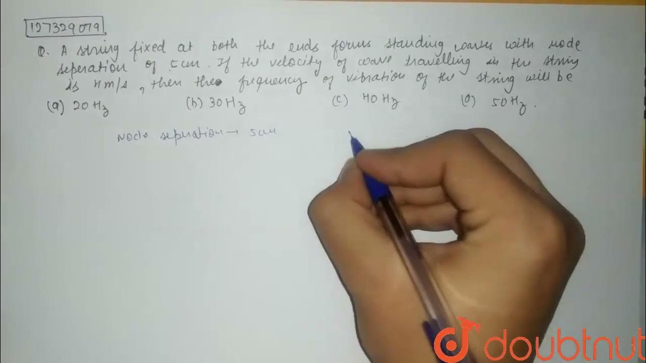 A string fixed at both the ends forms standing waves with node ...